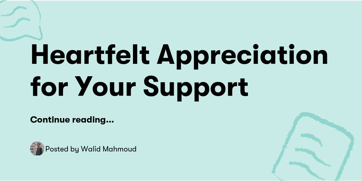 Heartfelt Appreciation for Your Support — Walid Mahmoud - Buymeacoffee