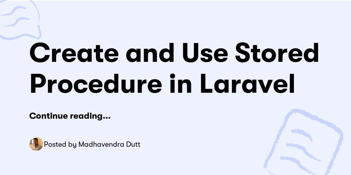 Create And Use Stored Procedure In Laravel — Madhavendra Dutt Buymeacoffee