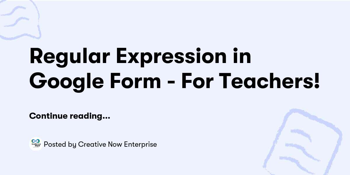 Regular Expression in Google Form - For Teachers! — Creative Now ...