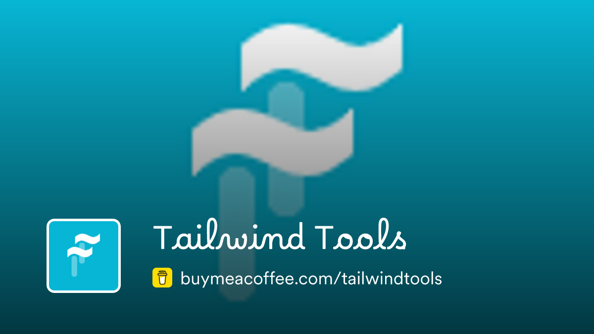 Tailwind Tools is creating productive tools for the Tailwind CSS ...