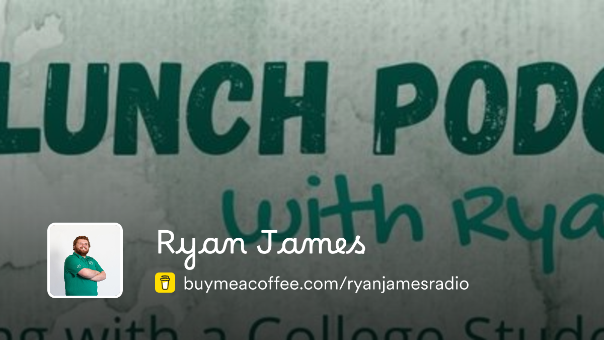 Ryan James is Podcast, Content Creator - Buymeacoffee