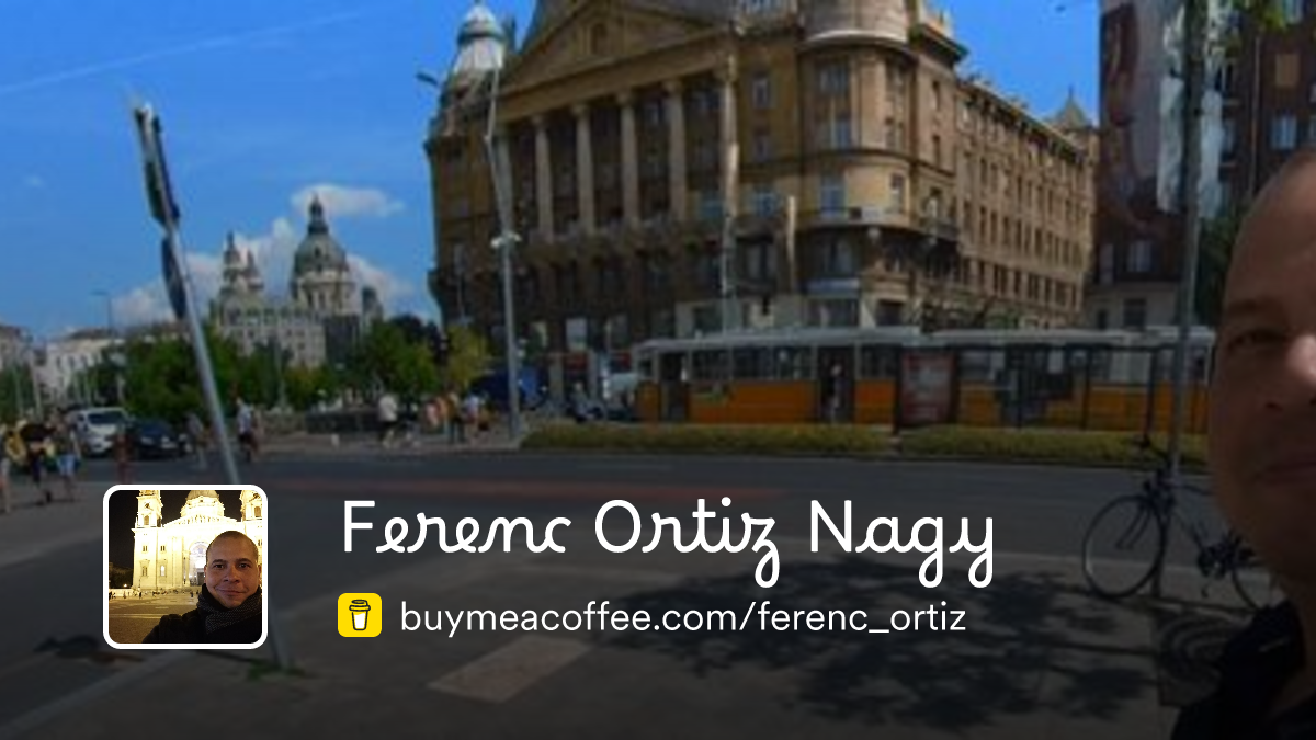 Ferenc Ortiz Nagy - Buymeacoffee