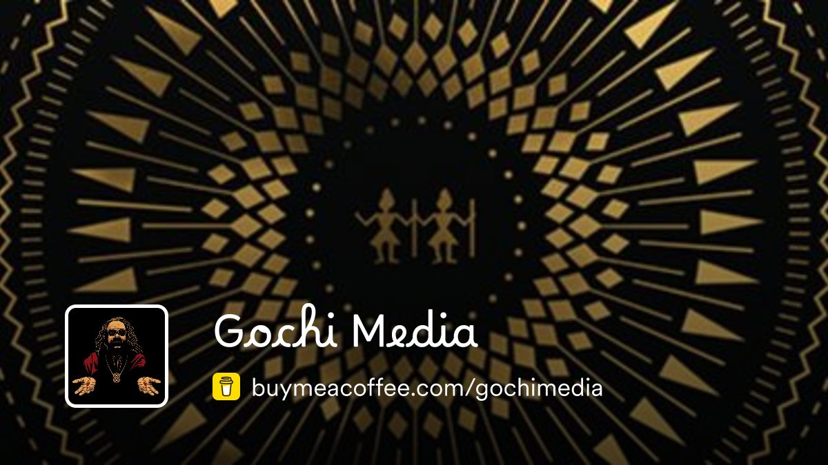 Gochi Media is giving Gochis to Fellow Members - Buymeacoffee