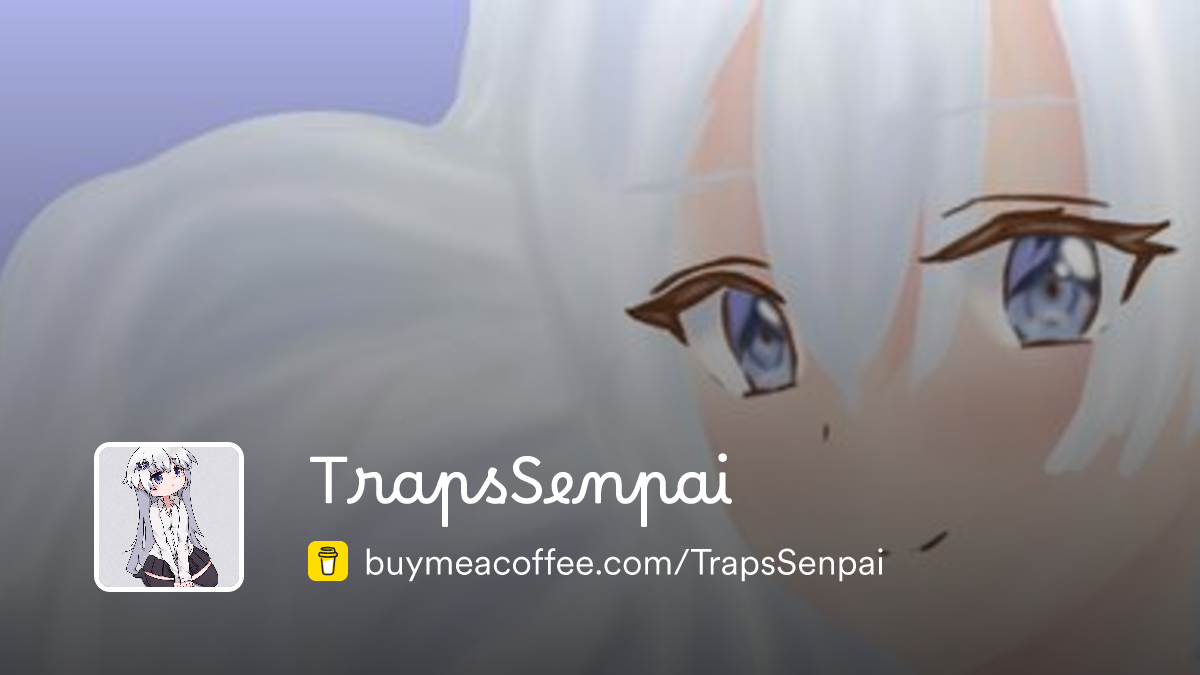 TrapsSenpai is Femboys?? - Buymeacoffee