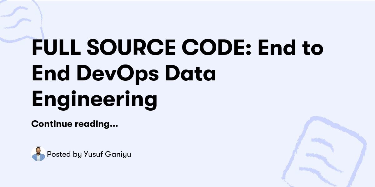FULL SOURCE CODE: End to End DevOps Data Engineering — Yusuf Ganiyu - Buymeacoffee