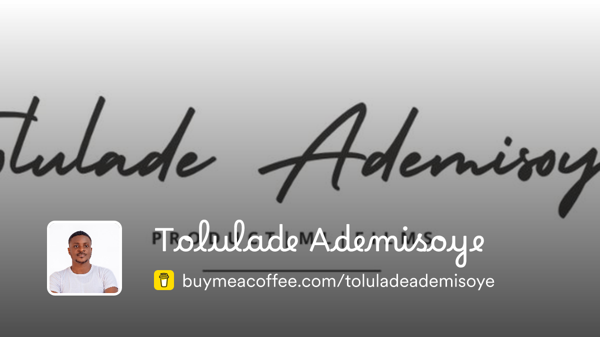 Tolulade Ademisoye - Buymeacoffee