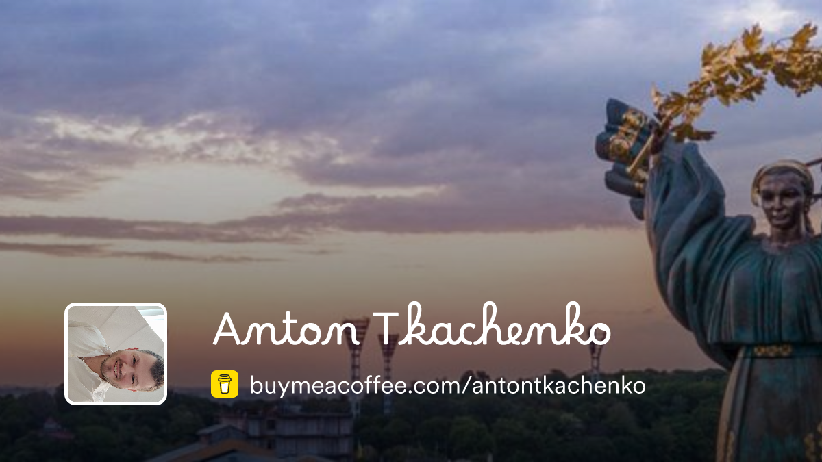 Anton Tkachenko - Buymeacoffee