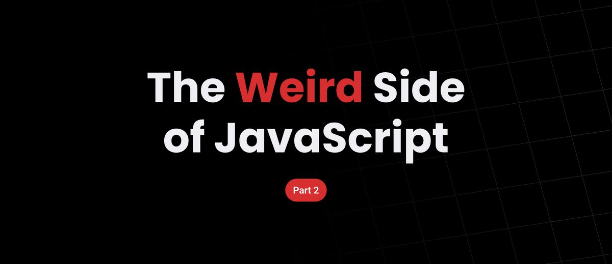 The Weird Side Of Javascript Explained Part 2 — Codecrumbs Buymeacoffee 