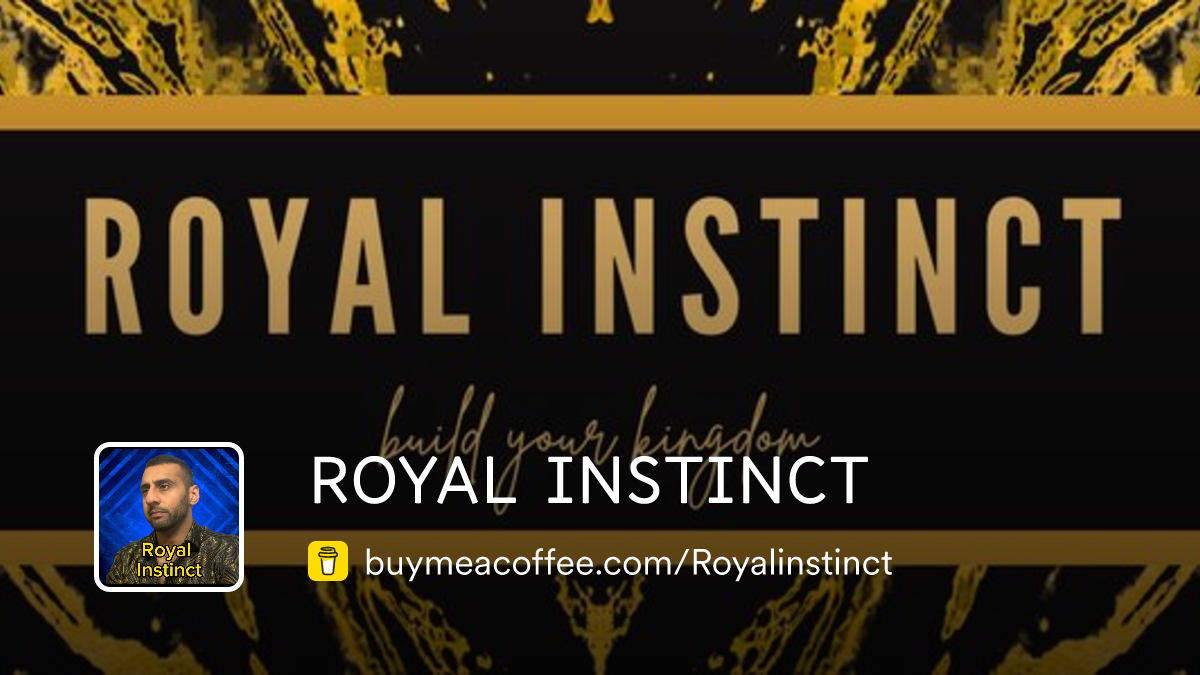 ROYAL INSTINCT - Buymeacoffee