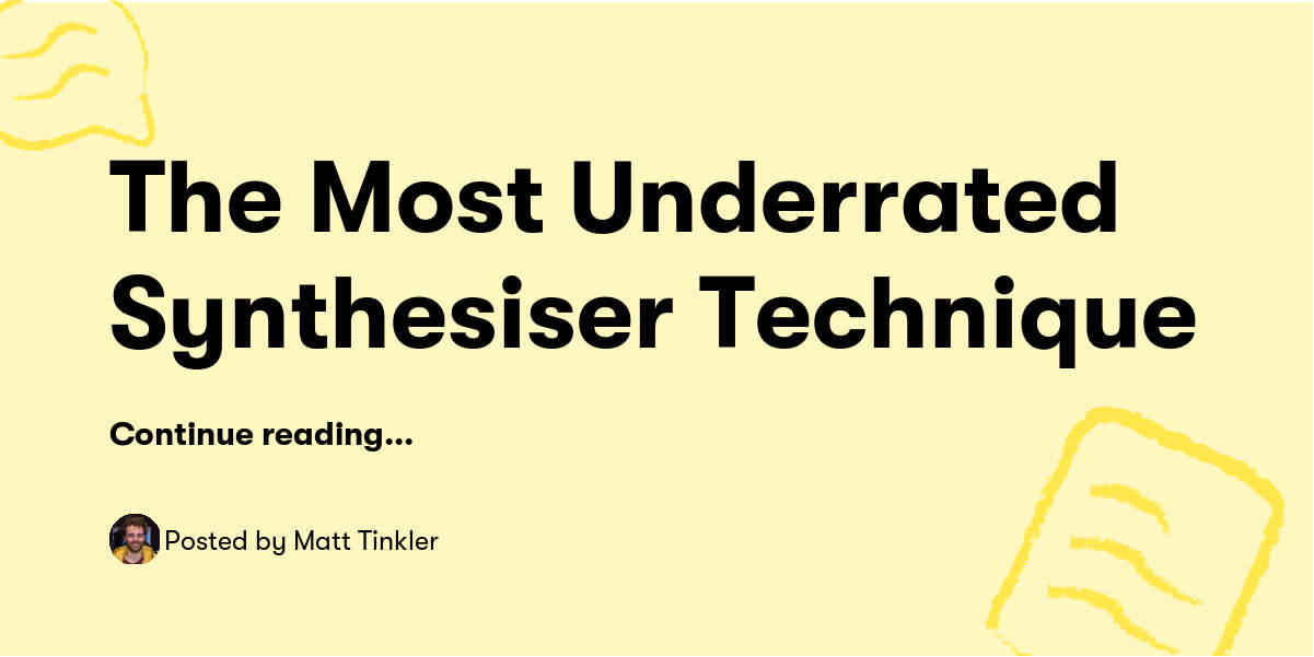 The Most Underrated Synthesiser Technique — Matt Tinkler - Buymeacoffee