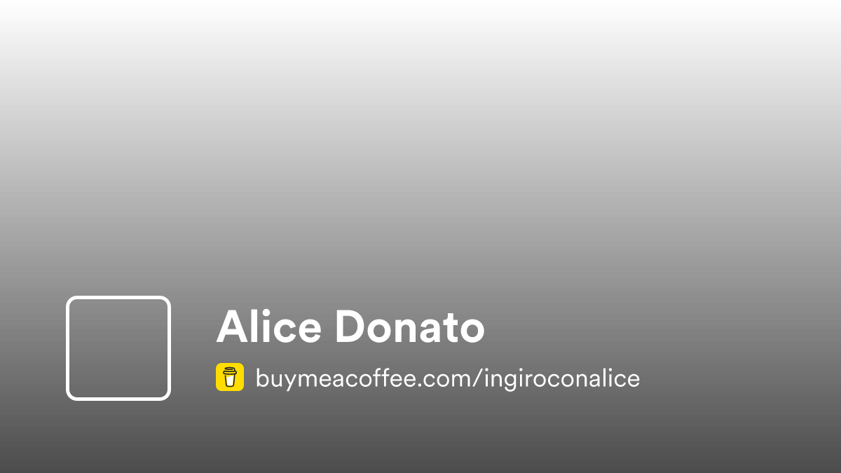 Alice Donato is Aiutami a creare il mio canale YouTube - Buymeacoffee