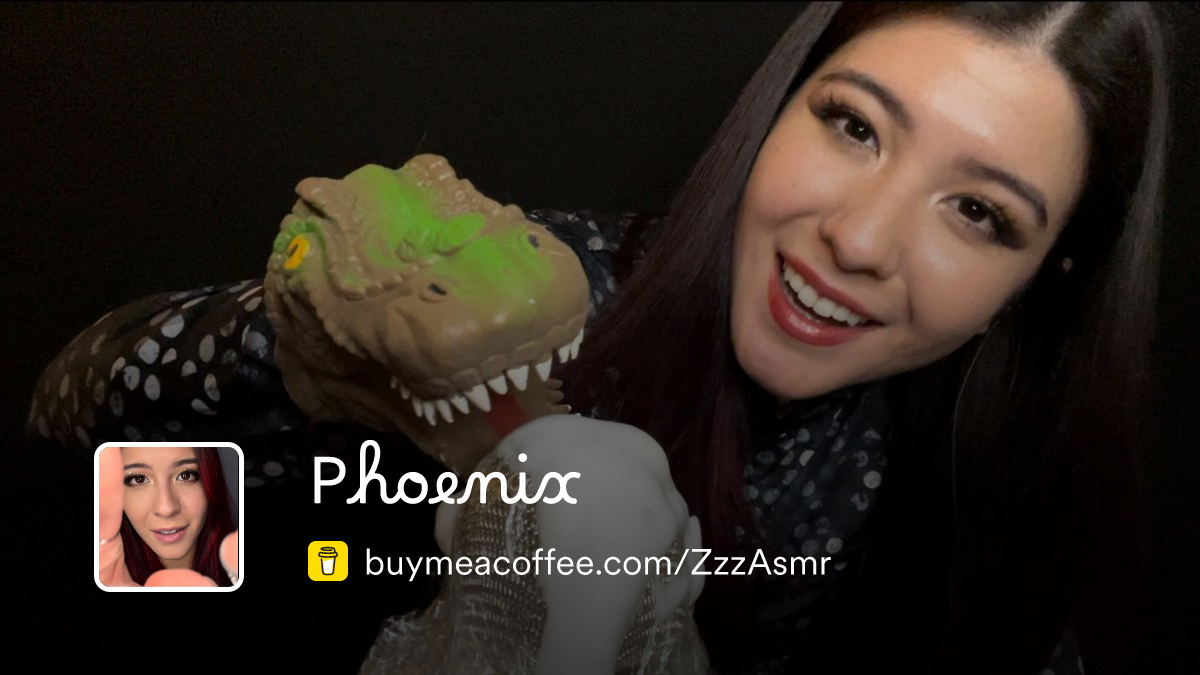 Phoenix is Zzz ASMR - Buymeacoffee