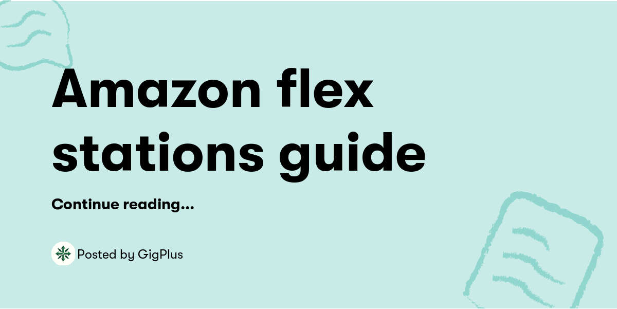 Amazon flex stations guide — GigPlus - Buymeacoffee