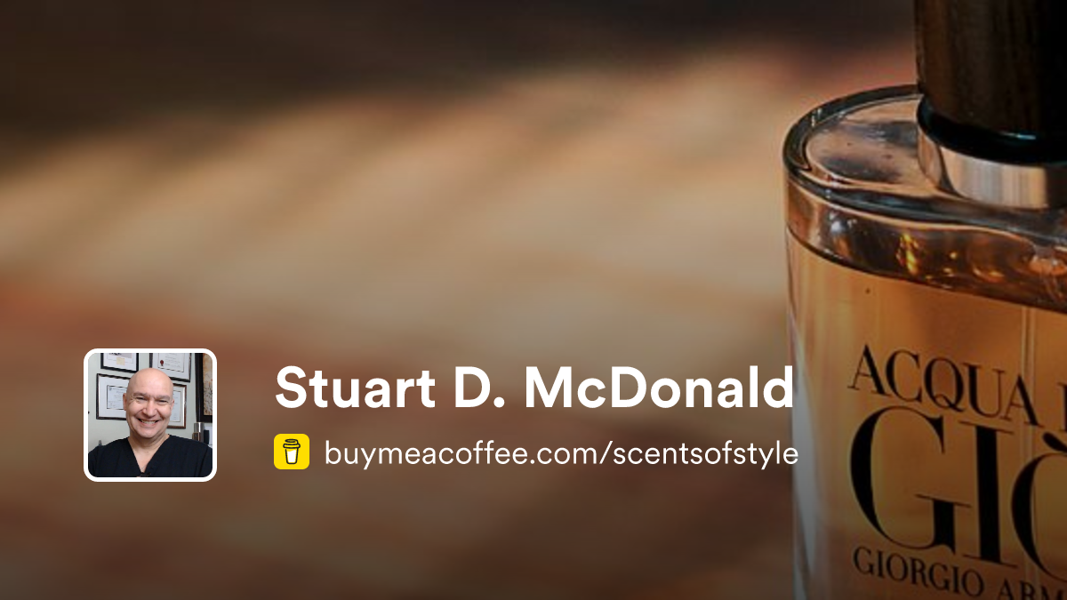 Stuart D. McDonald is I'm a new Fragrance Content creator on YouTube, Instagram and TikTok ...