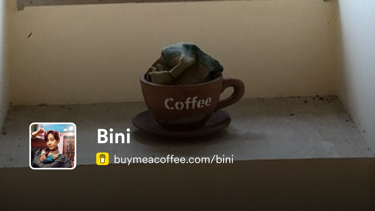 Gallery | Bini - Buymeacoffee