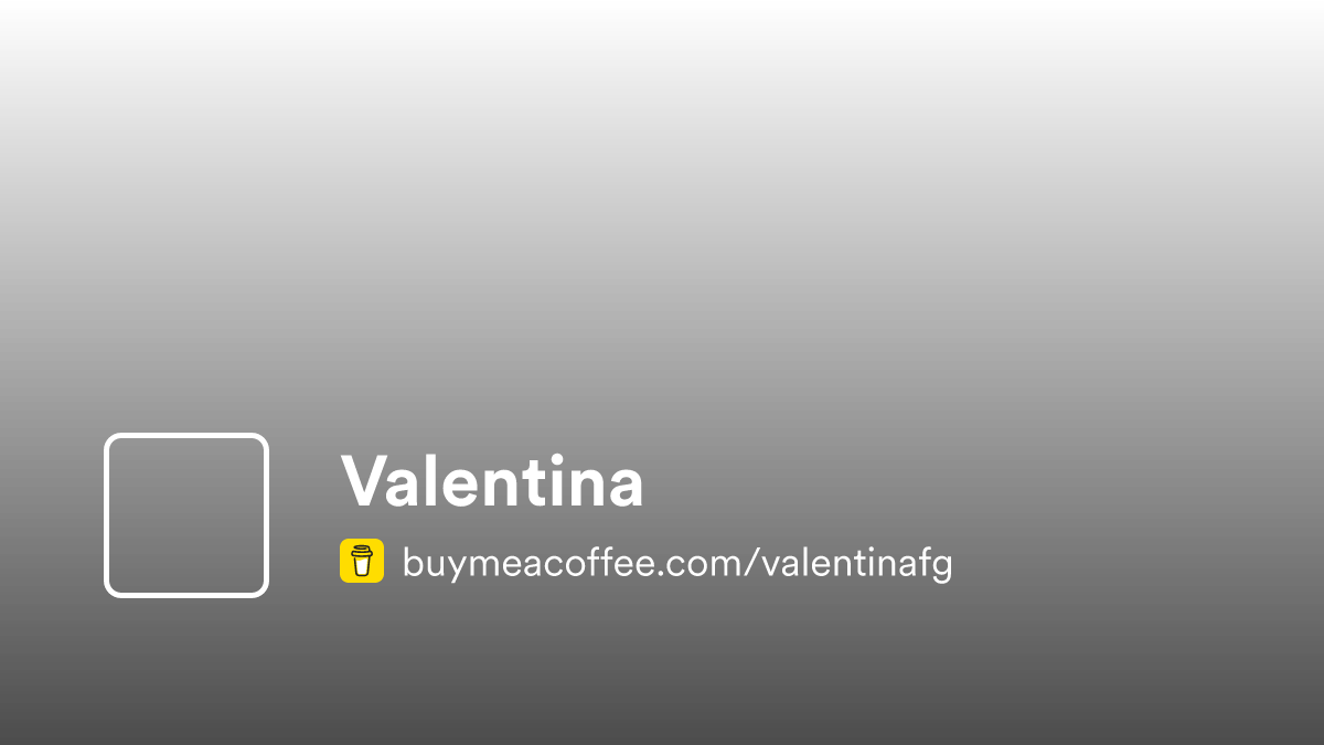 Valentina - Buymeacoffee