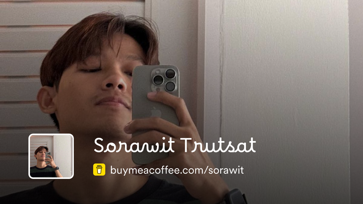Sorawit Trutsat - Buymeacoffee