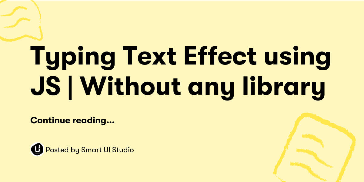 Typing Text Effect using JS | Without any library — Smart UI Studio - Buymeacoffee