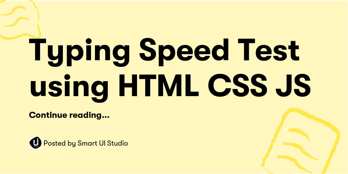 Typing Speed Test using HTML CSS JS — Smart UI Studio - Buymeacoffee Typing Speed Test using HTML CSS JS — Smart UI Studio - Buymeacoffee