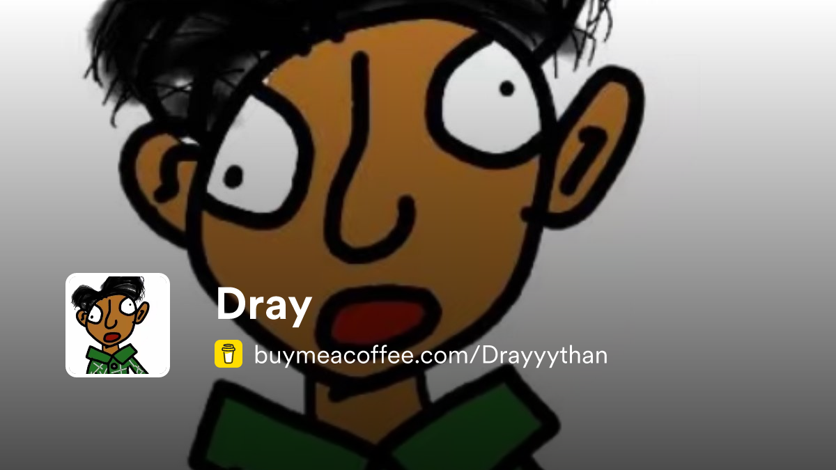 Dray is Blackpill content - Buymeacoffee