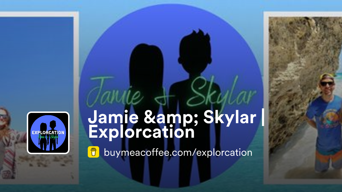 Jamie & Skylar | Explorcation is creating adventure travel videos on ...