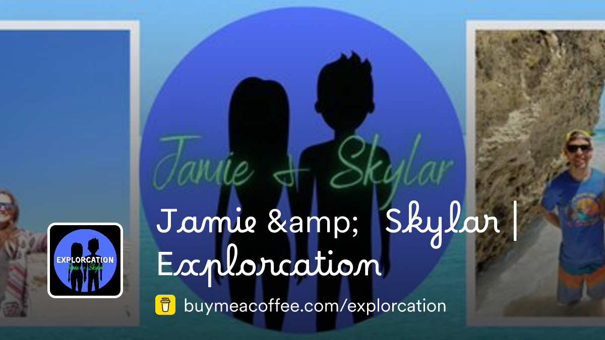 Jamie & Skylar | Explorcation is creating adventure travel videos on ...