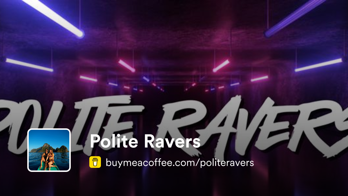 Extras | Polite Ravers - Buymeacoffee