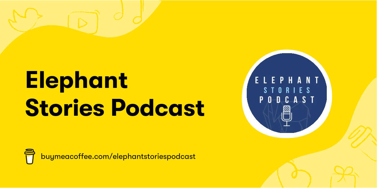Posts | Elephant Stories Podcast - Buymeacoffee