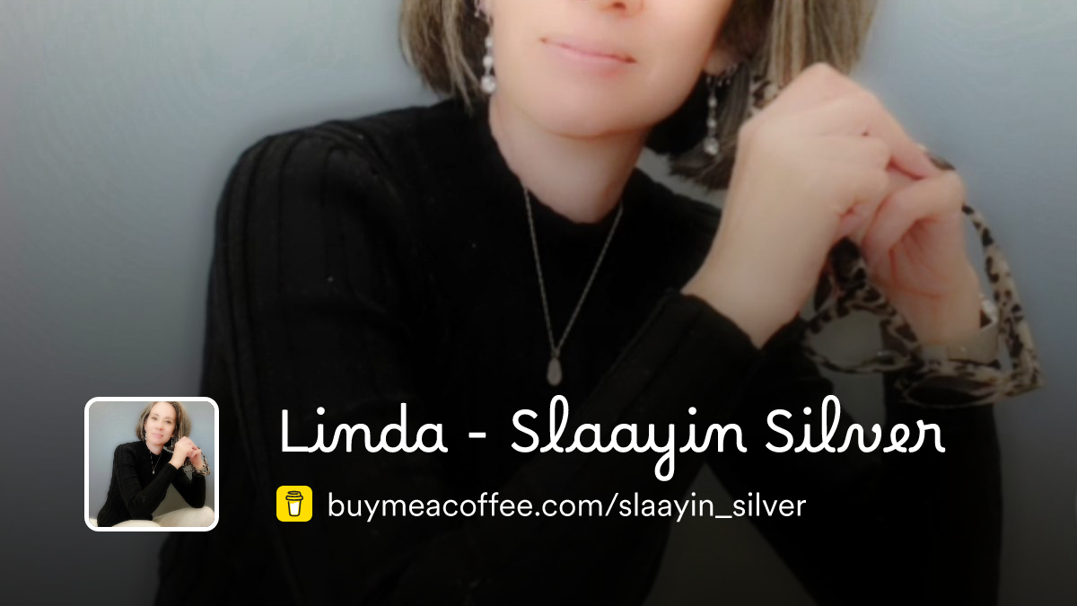 Linda - Slaayin Silver - Buymeacoffee