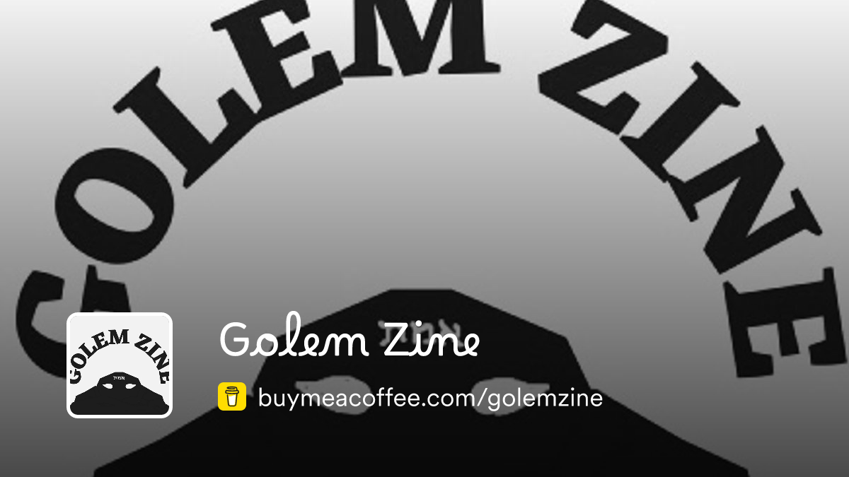 Golem Zine - Buymeacoffee