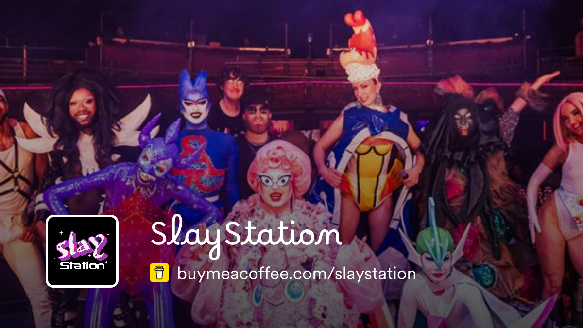 SlayStation is Nerdy Art and Community - Buymeacoffee