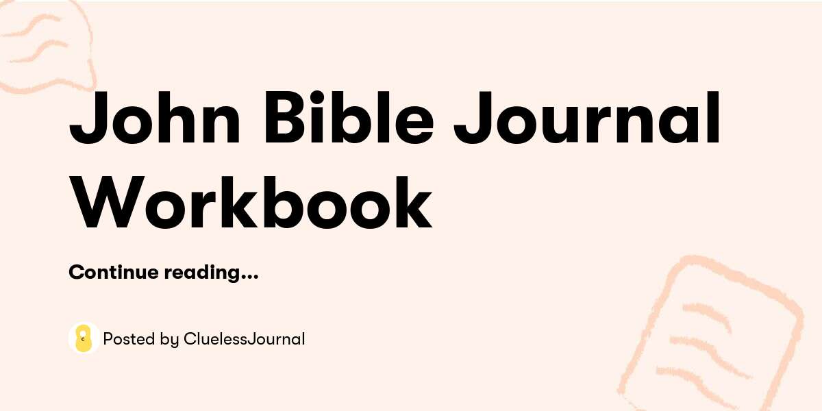 John Bible Journal Workbook — CluelessJournal - Buymeacoffee