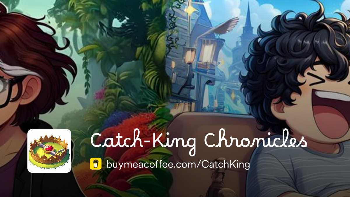 Catch-King Chronicles is creating serialized fiction, fantasy, comedic ...