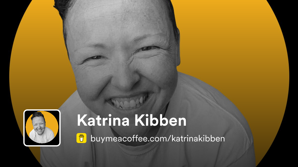 Katrina Kibben's Shop | Buy Me a Coffee - Buymeacoffee