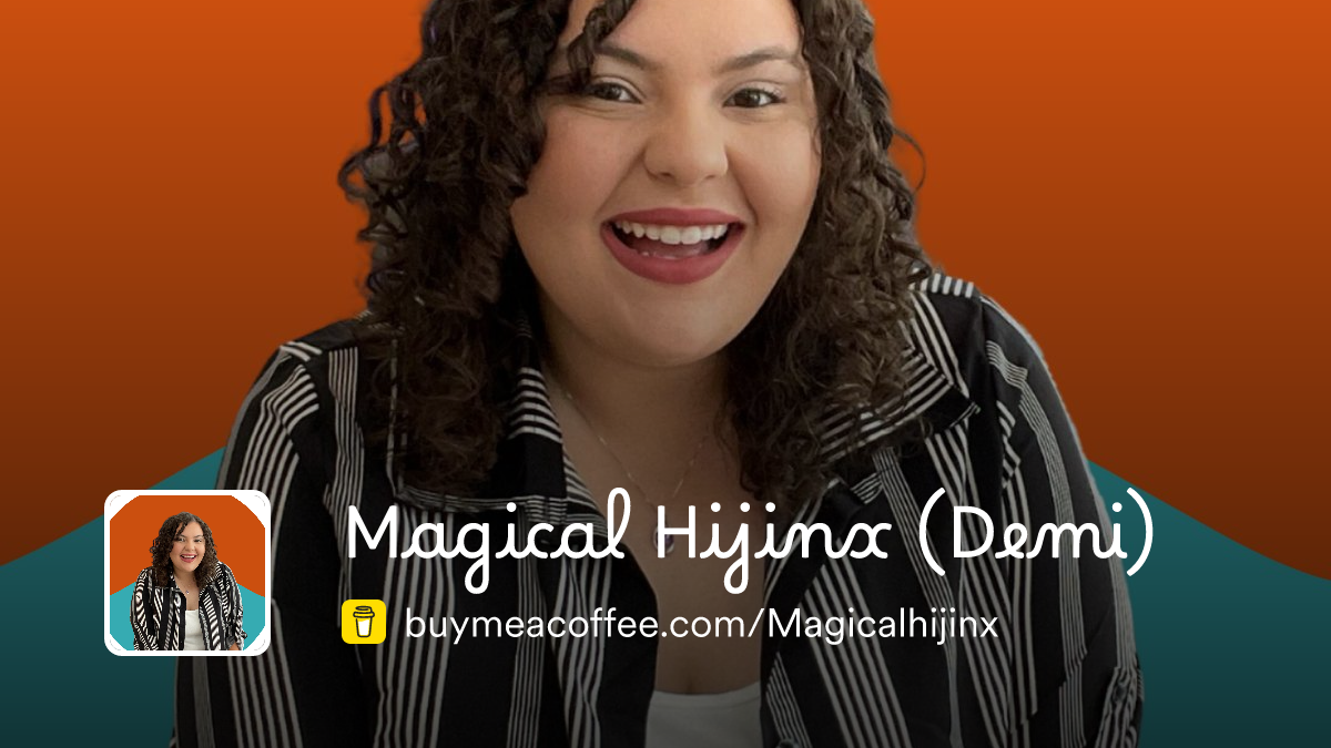 Magical Hijinx (Demi) - Buymeacoffee