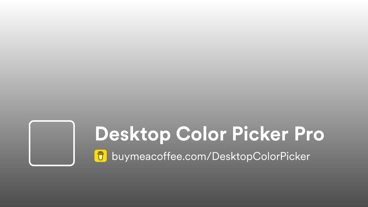 Desktop Color Picker Pro - Buymeacoffee Desktop Color Picker Pro - Buymeacoffee