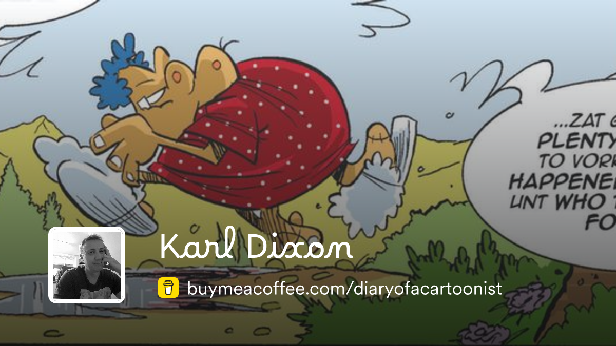 Karl Dixon is Cartoons, books and silliness - Buymeacoffee