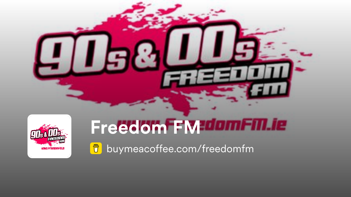 Freedom FM is 90s and 00s Radio Station - Buymeacoffee