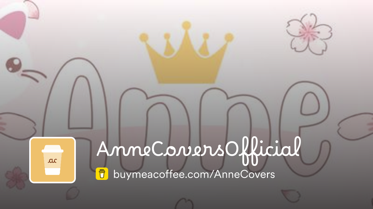 AnneCoversOfficial is Covers - Buymeacoffee