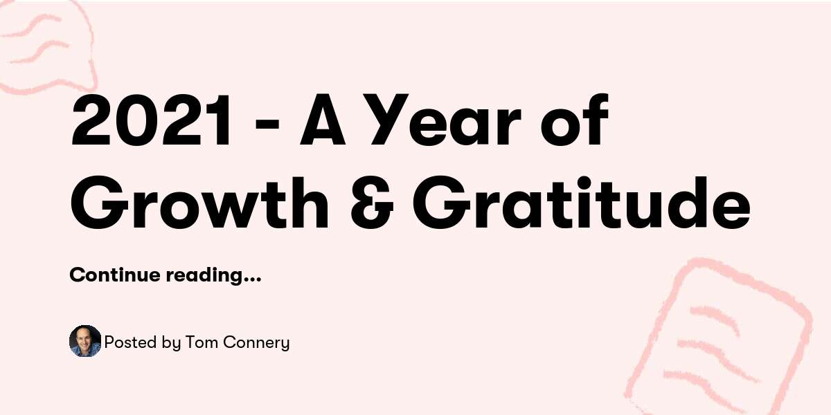 2021 - A Year of Growth & Gratitude — Tom Connery - Buymeacoffee