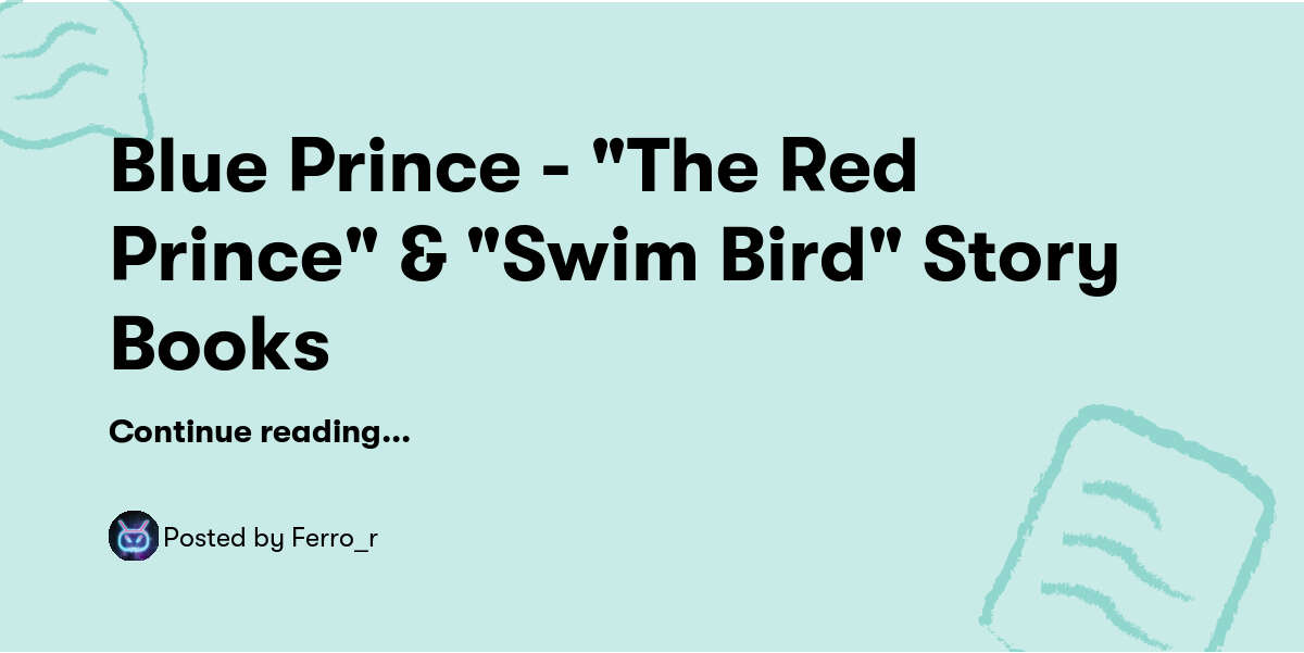 Blue Prince - "The Red Prince" & "Swim Bird" Story Books — Ferro_r ...