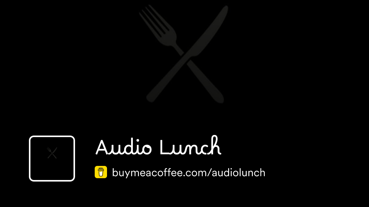 Audio Lunch - Buymeacoffee