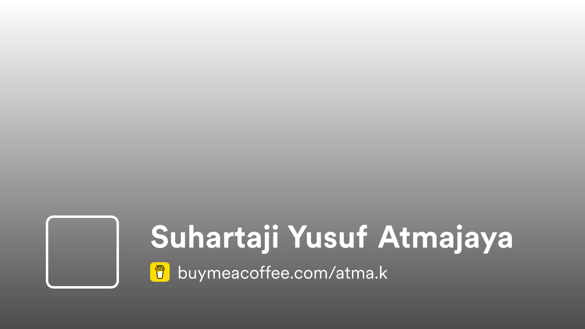 Suhartaji Yusuf Atmajaya is 3D Modelling, 2D Illustration, and Simple Video - Buymeacoffee