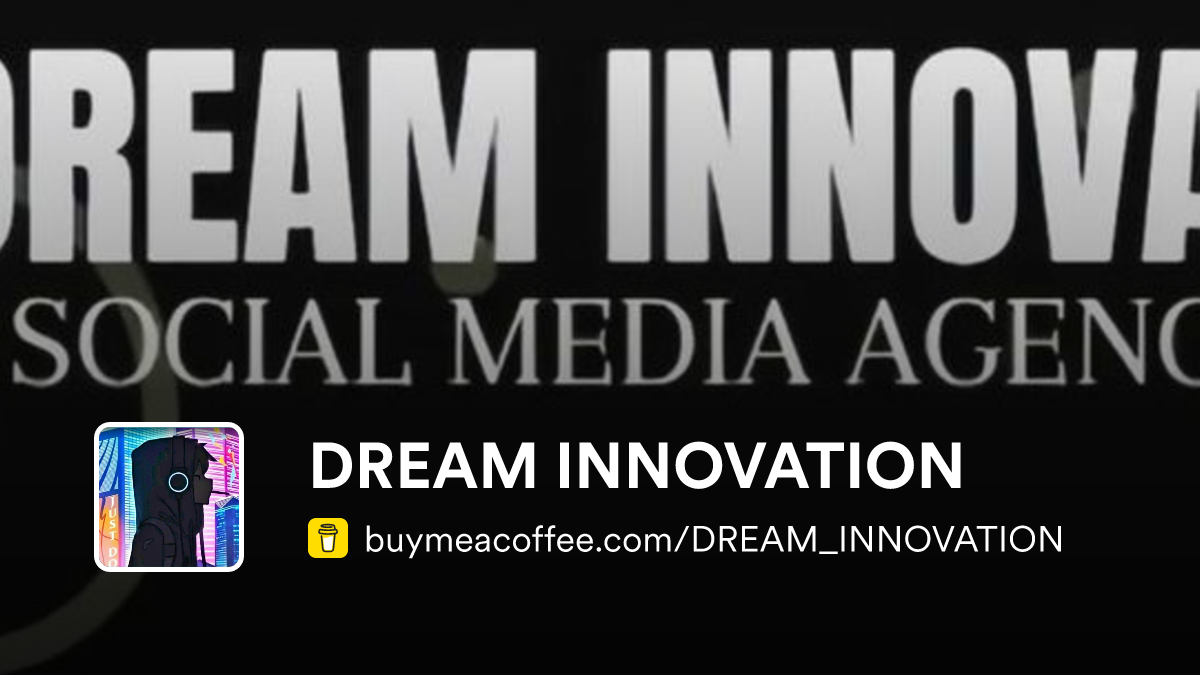 DREAM INNOVATION - Buymeacoffee