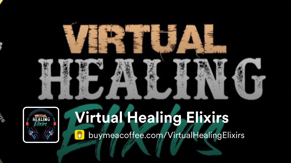 Virtual Healing Elixirs is Subliminals, Readings, ASMR, Self Help, and ...