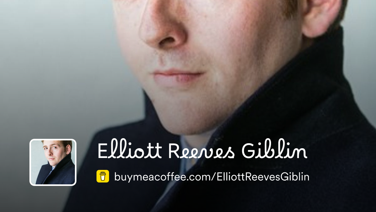 Elliott Reeves Giblin - Buymeacoffee