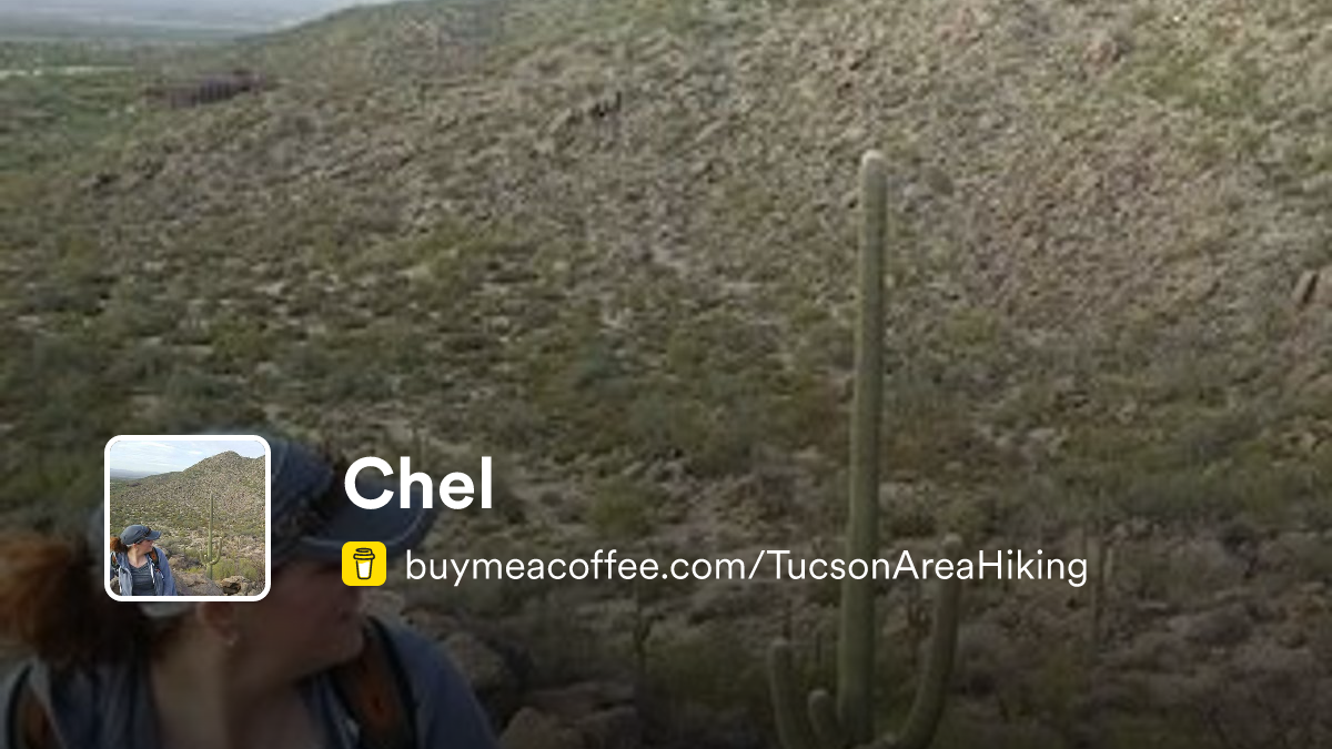 Chel is Welcome to the Tucson Hiking Meetup & Tucson Area Hiking ...