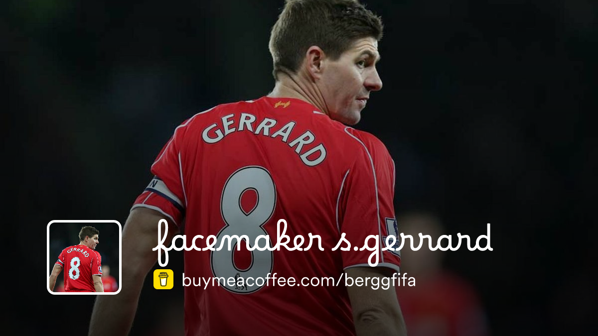 facemaker s.gerrard is fifa facemaker - Buymeacoffee