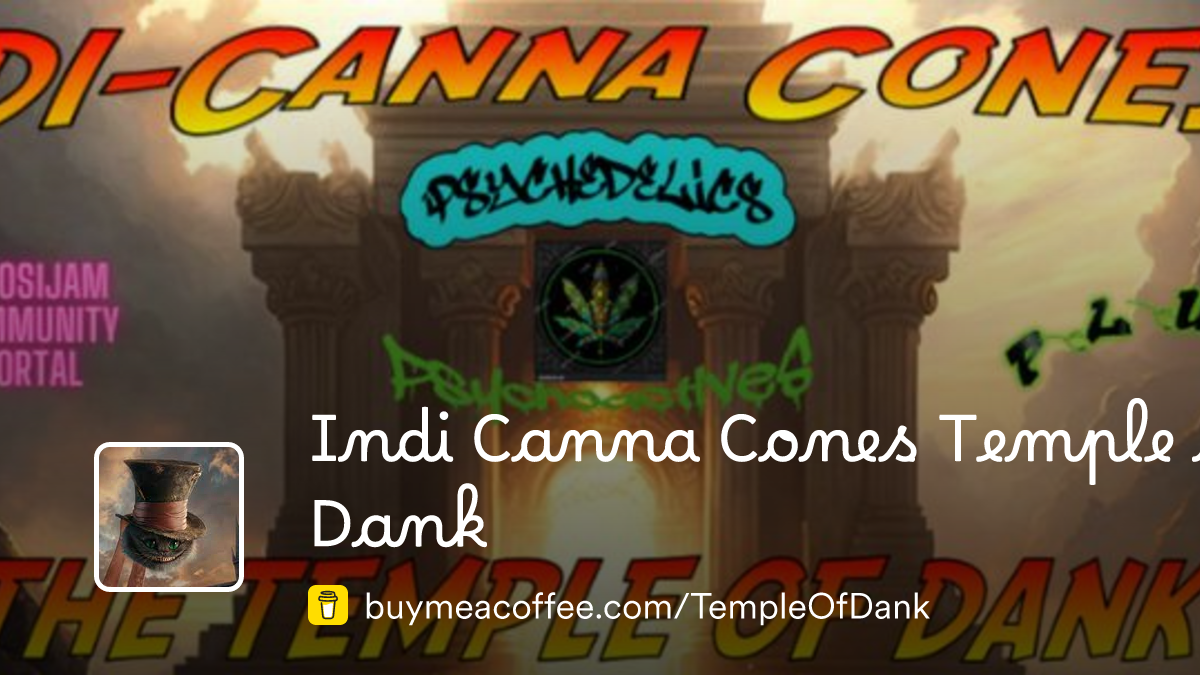 Indi Canna Cones Temple of Dank - Buymeacoffee