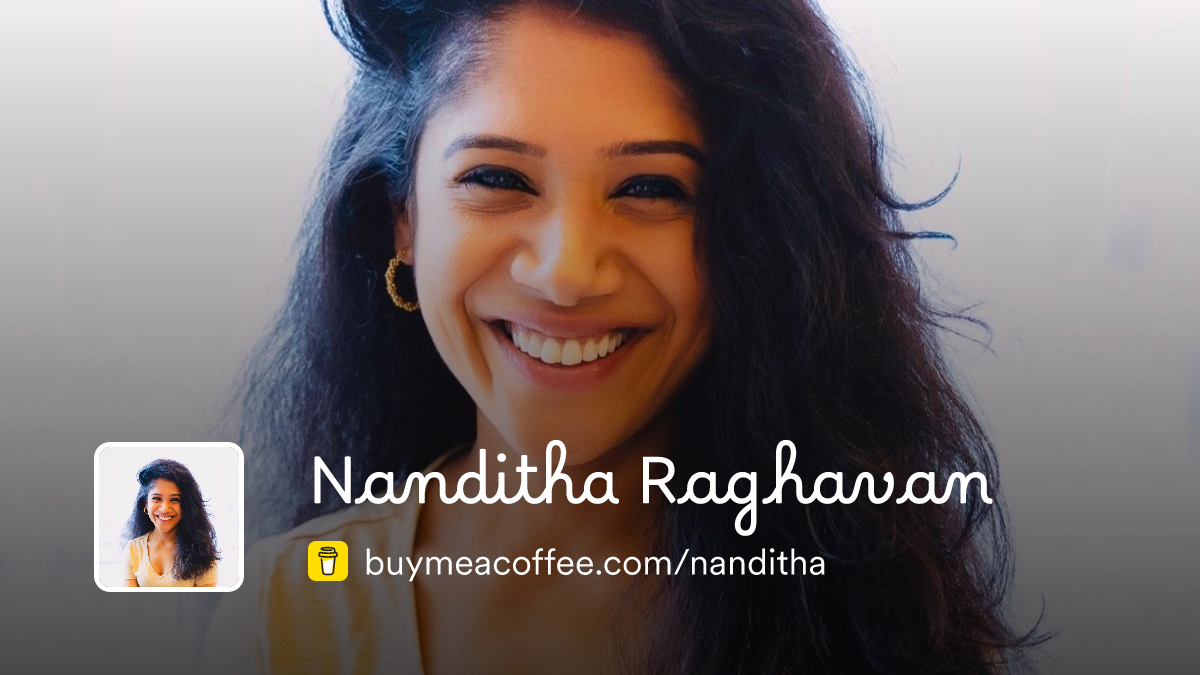 Nanditha Raghavan - Buymeacoffee
